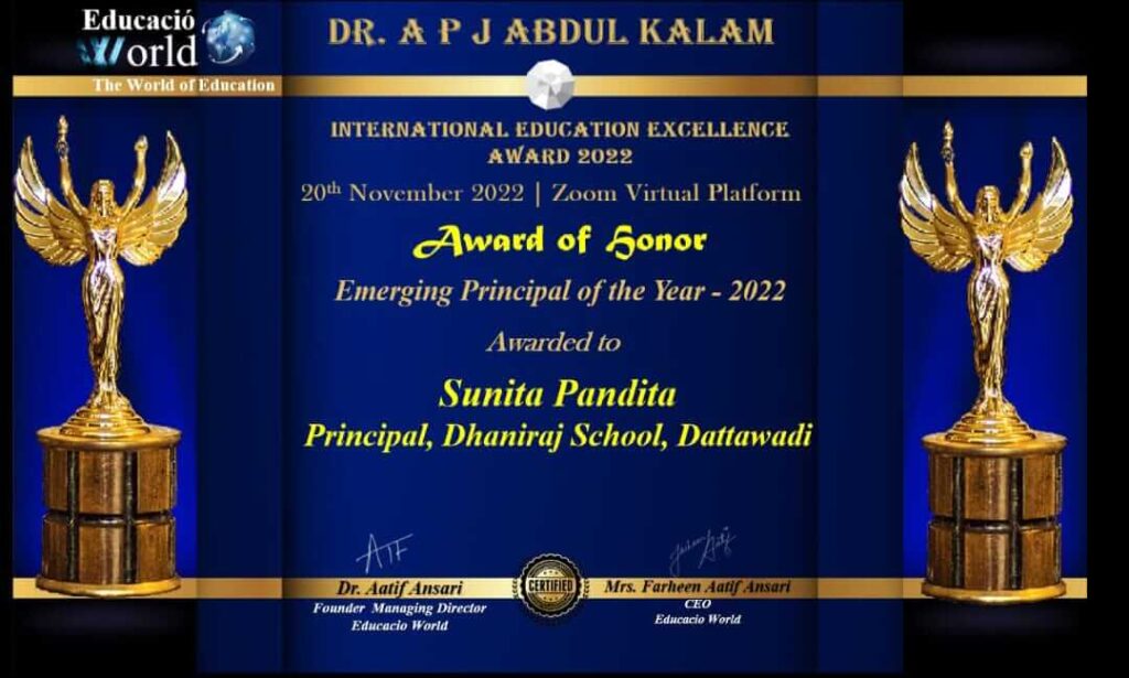 Awarded for “A P J Abdul Kalam International Education Excellence award ceremony “ – Dhaniraj